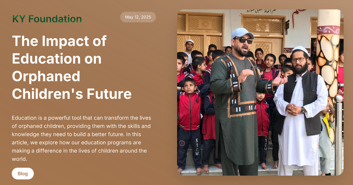 The Impact of Education on Orphaned Children's Future | Kafalat Yateem ...